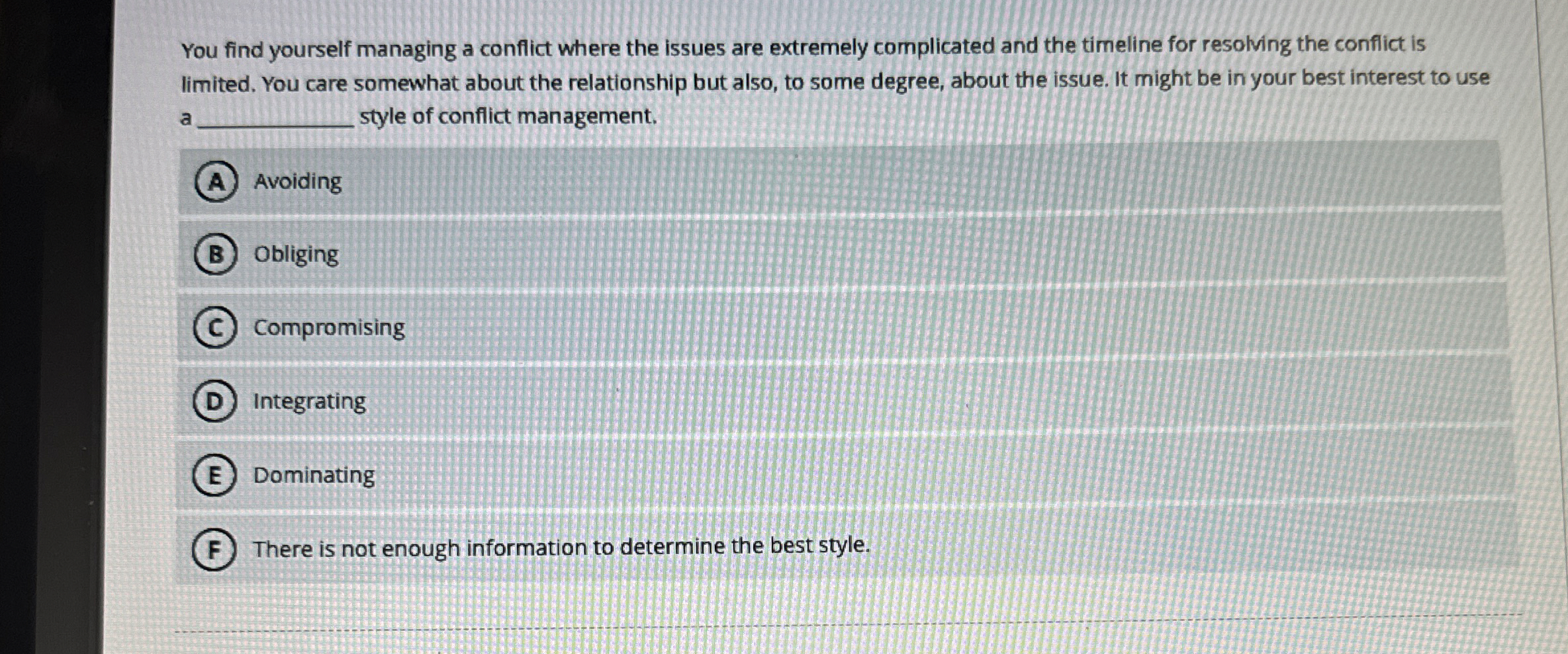 Solved You find yourself managing a conflict where the | Chegg.com