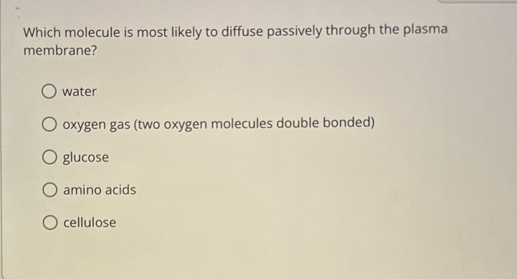 Solved Which molecule is most likely to diffuse passively | Chegg.com