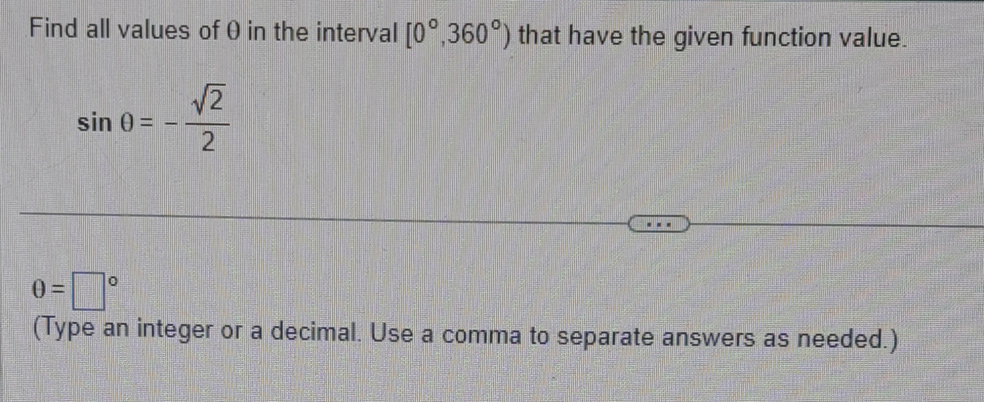 Solved Find all values of θ ﻿in the interval [0°,360°) ﻿that | Chegg.com