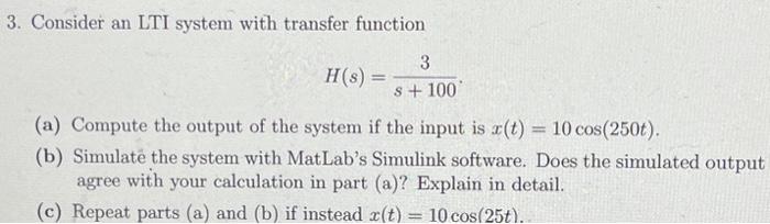 Solved 3. Consider an LTI system with transfer function H(s) | Chegg.com