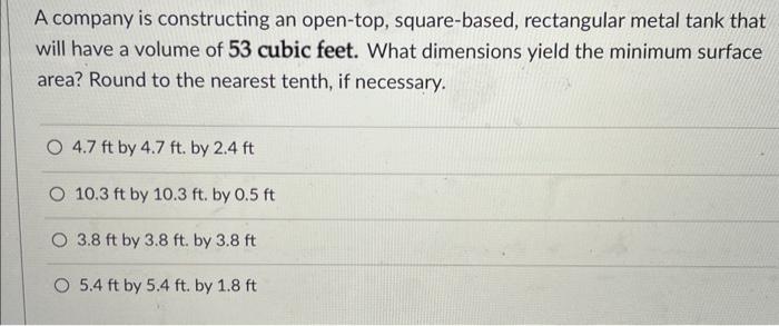 Solved A company is constructing an open-top, square-based, | Chegg.com