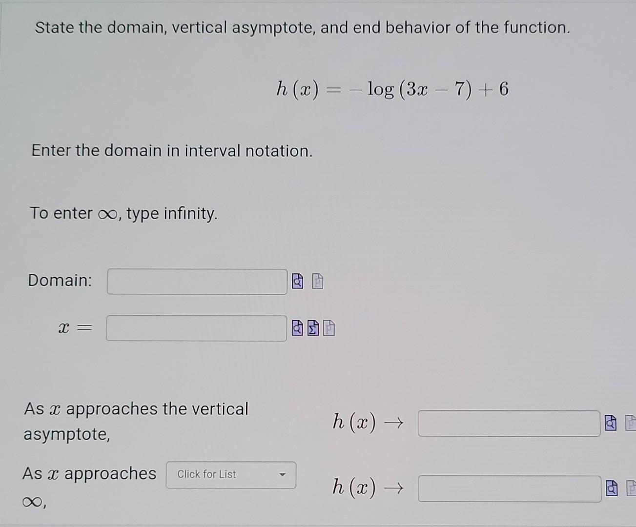 Solved State the domain, vertical asymptote, and end | Chegg.com