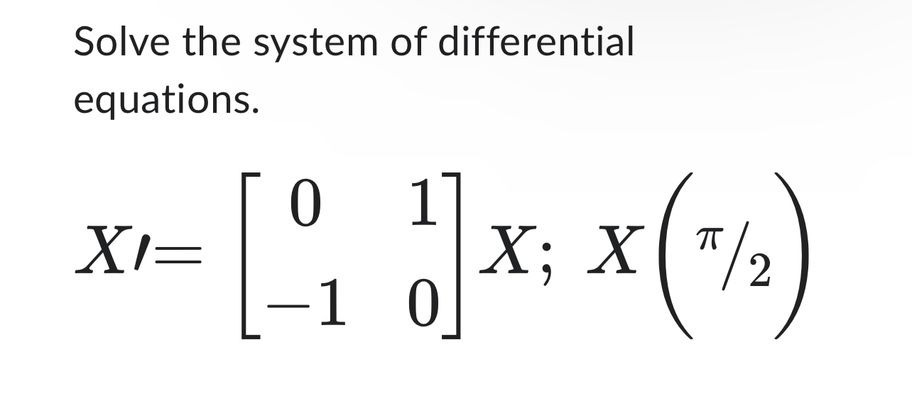 Solve the system of differential | Chegg.com