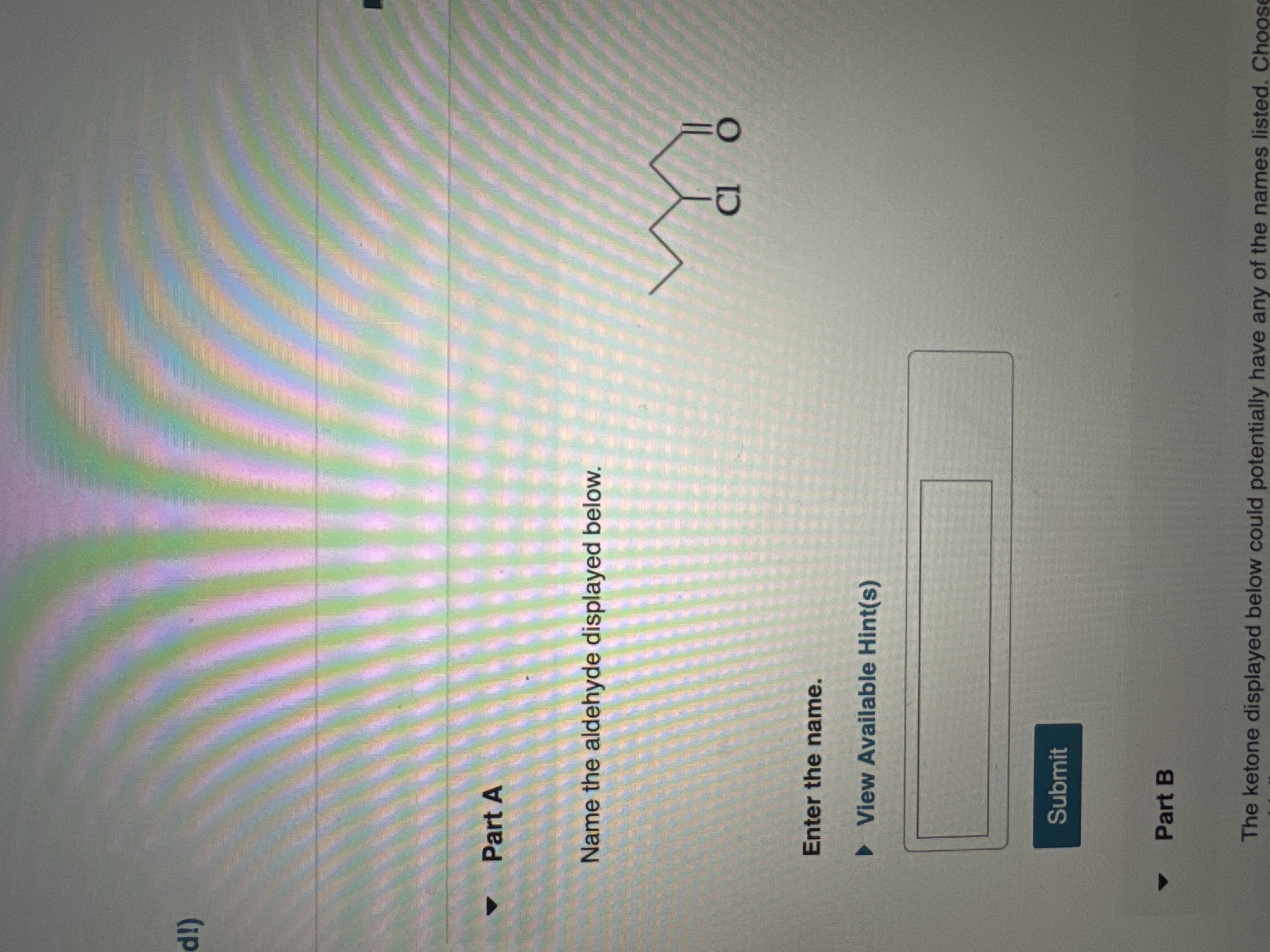 Solved Part AName the aldehyde displayed below.Enter the | Chegg.com