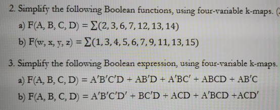 Solved 2. Simplify the following Boolean functions, using | Chegg.com