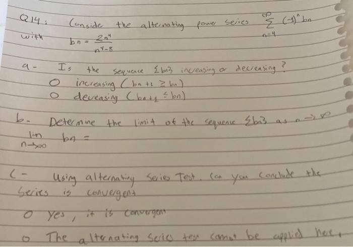 Solved Q14: Conside the alternating power series | Chegg.com
