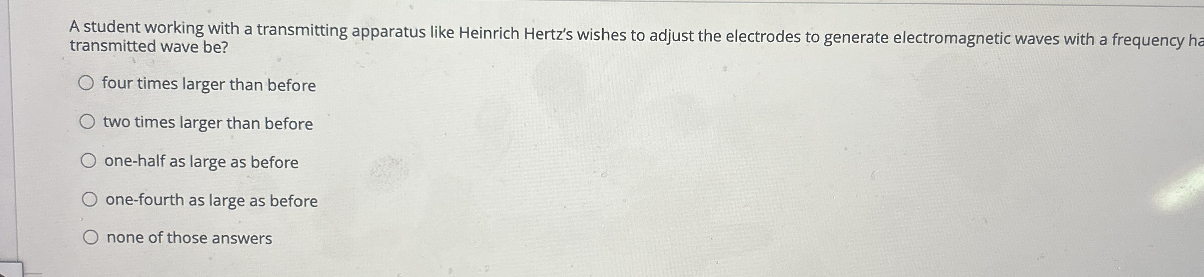 Solved A student working with a transmitting apparatus like | Chegg.com