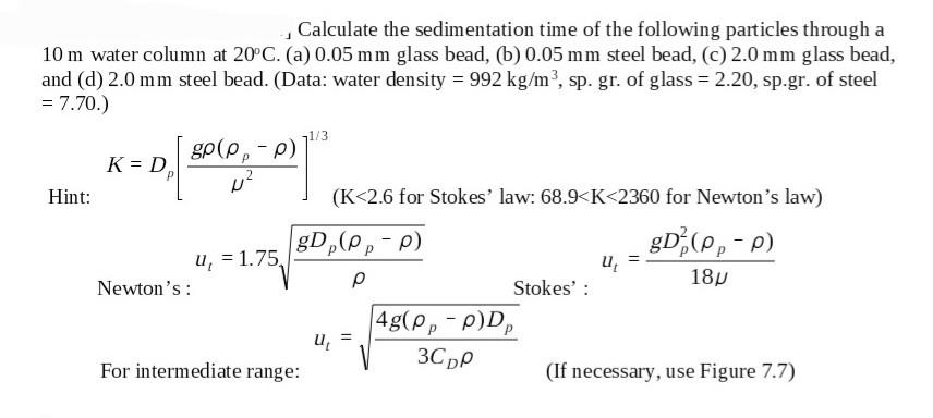 Solved , Calculate the sedimentation time of the following | Chegg.com