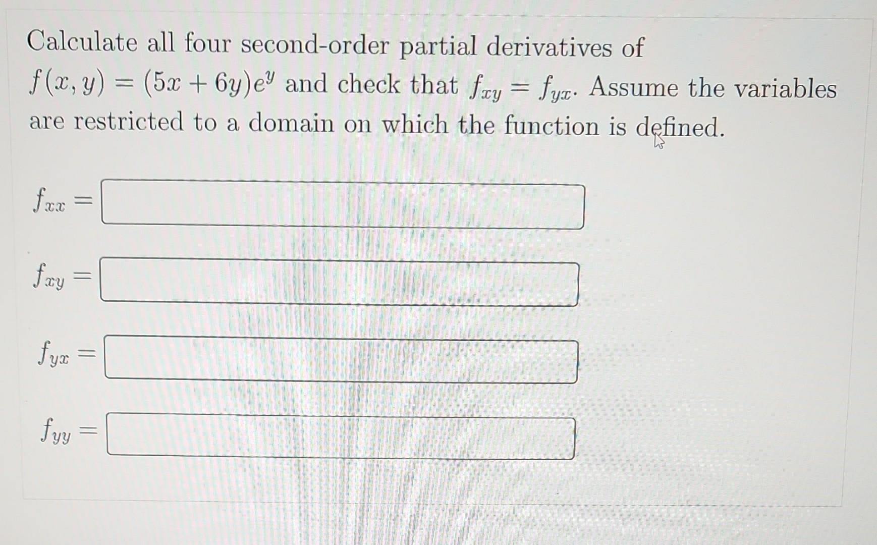 Solved Calculate all four second-order partial derivatives | Chegg.com