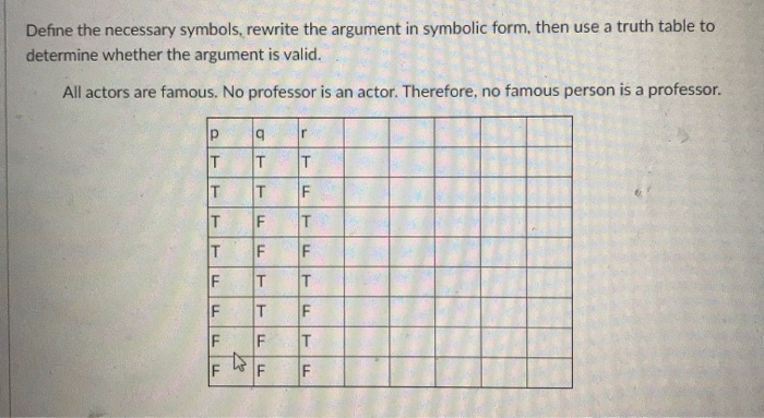 Solved Define the necessary symbols, rewrite the argument in | Chegg.com
