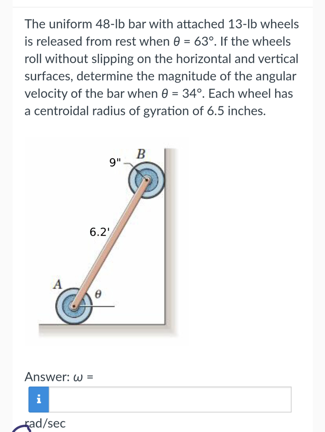 Solved The uniform 48-lb bar with attached 13-lb wheels is | Chegg.com