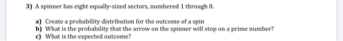 Solved 3) A spinner has eight equally-sized sectors, | Chegg.com