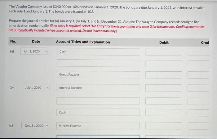 Solved The Vaughn Company issued $340,000 of 10% bonds on | Chegg.com
