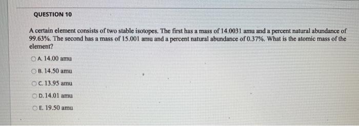 Solved QUESTION 10 A certain element consists of two stable | Chegg.com