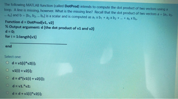 Solved The following MATLAB function (called DotProd) | Chegg.com