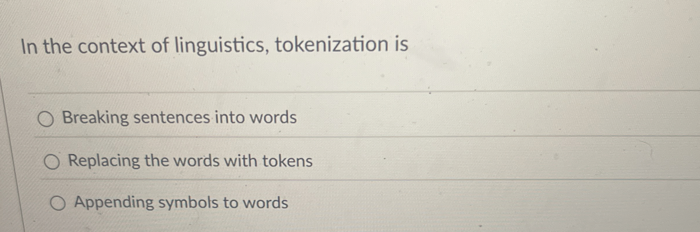 Solved In the context of linguistics, tokenization | Chegg.com