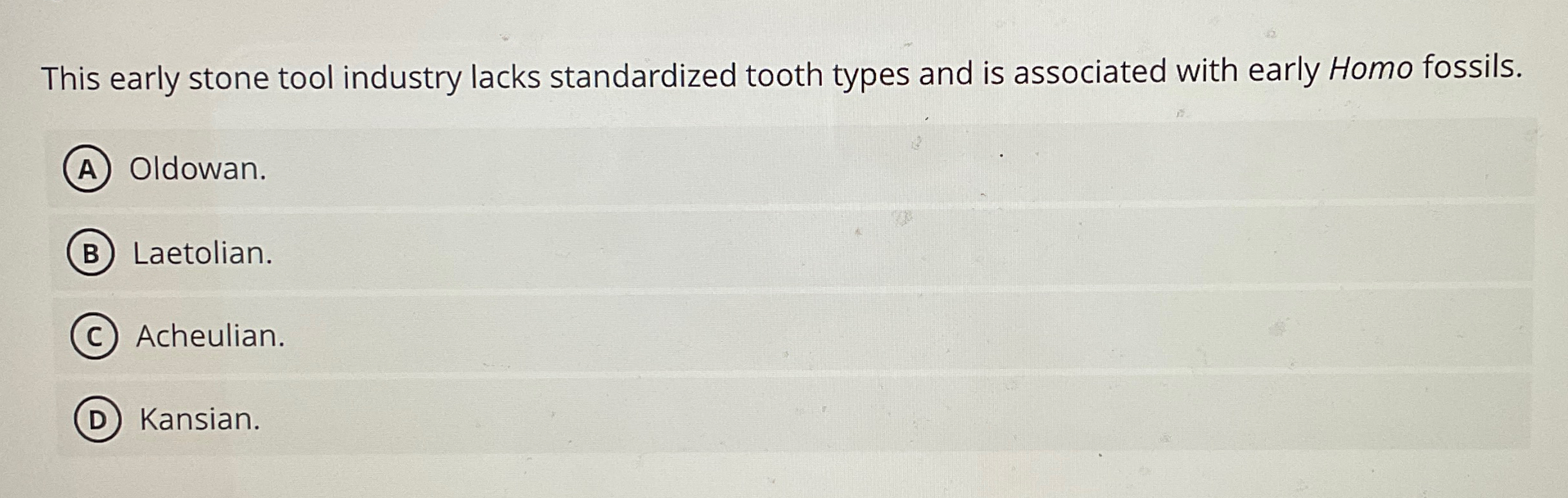 Solved This early stone tool industry lacks standardized | Chegg.com