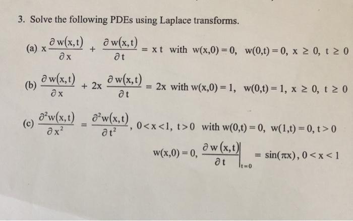 Solved 3. Solve the following PDEs using Laplace transforms. | Chegg.com