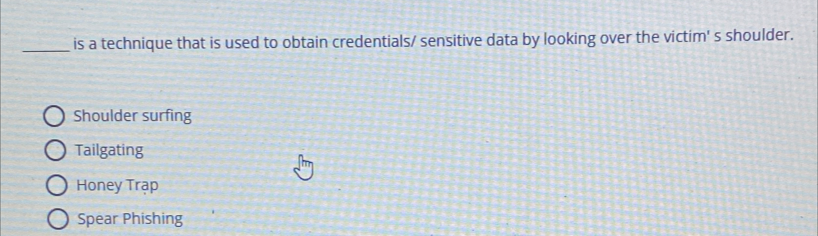 Solved is a technique that is used to obtain credentials/ | Chegg.com