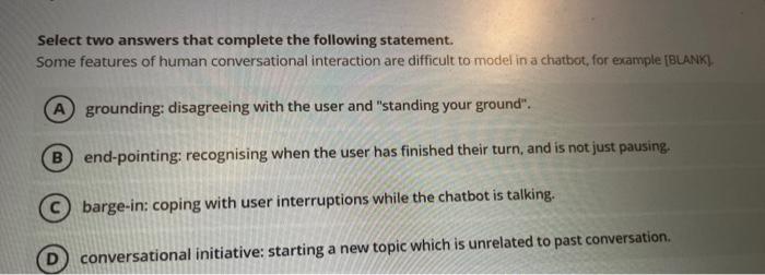 Solved Select two answers that complete the following | Chegg.com