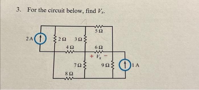 Solved 3. For the circuit below, find Vx. | Chegg.com
