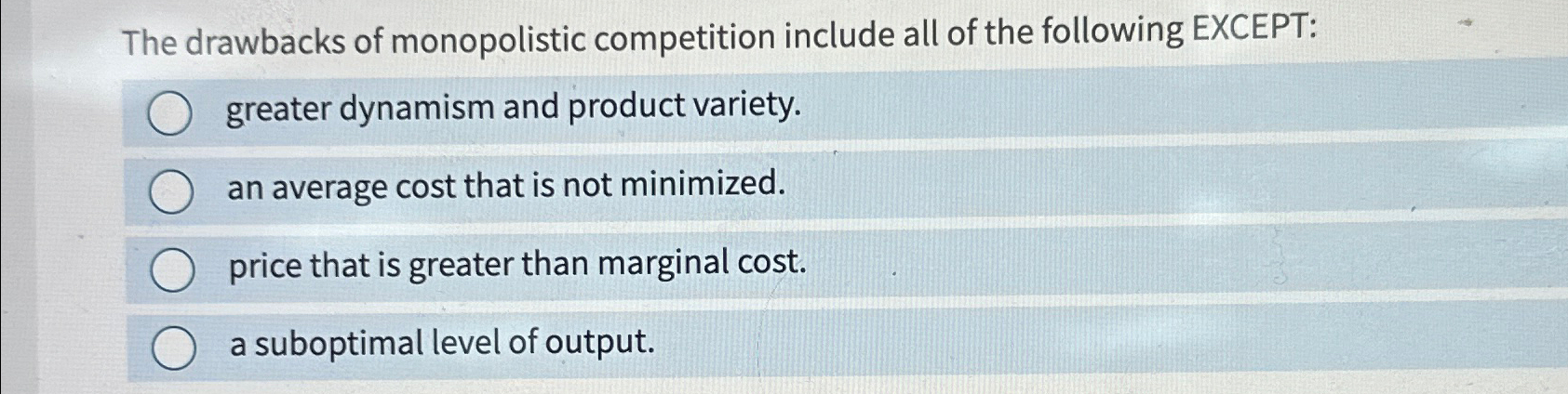 Solved The drawbacks of monopolistic competition include all | Chegg.com
