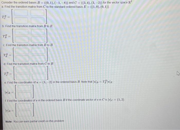 Solved Consider The Ordered Bases B 0 1 −1 −8 And