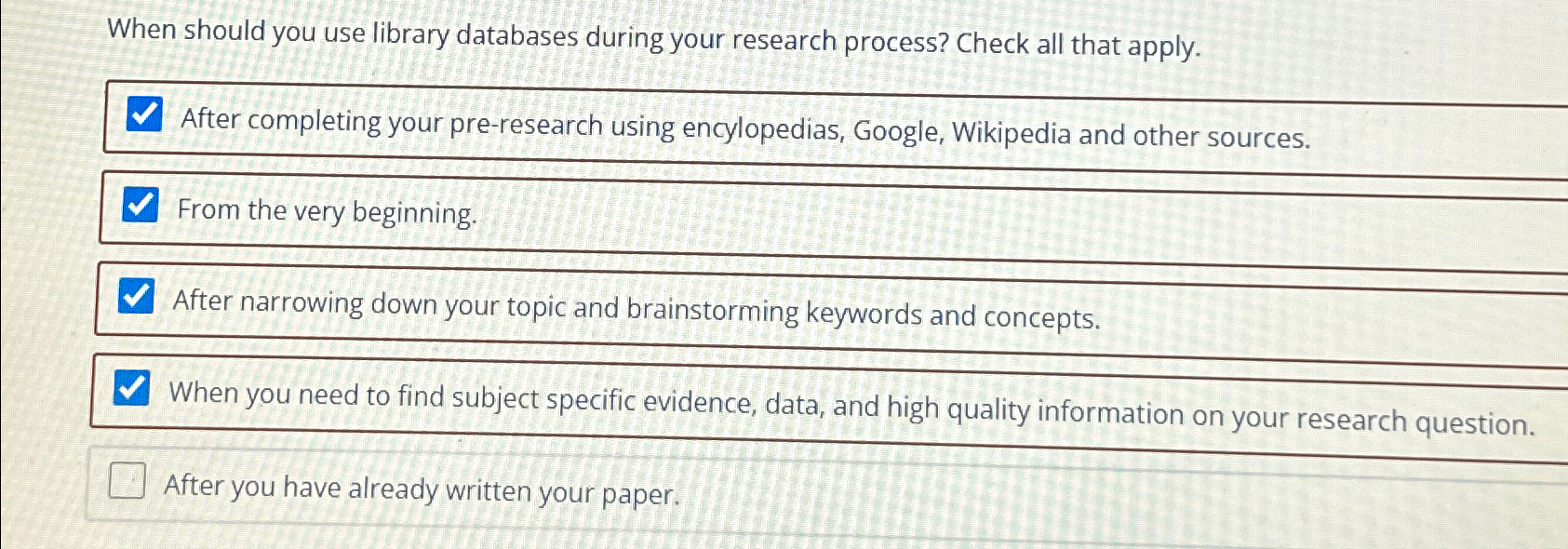 Solved When should you use library databases during your | Chegg.com
