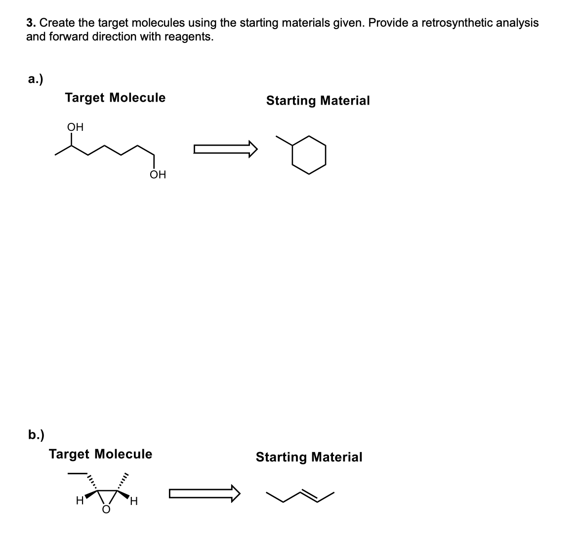 Solved Create the target molecules using the starting | Chegg.com