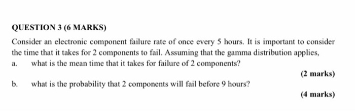 Solved QUESTION 3 (6 MARKS) Consider an electronic component | Chegg.com