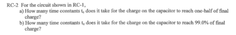 RC-2 ﻿For the circuit shown in RC-1,a) ﻿How many time | Chegg.com