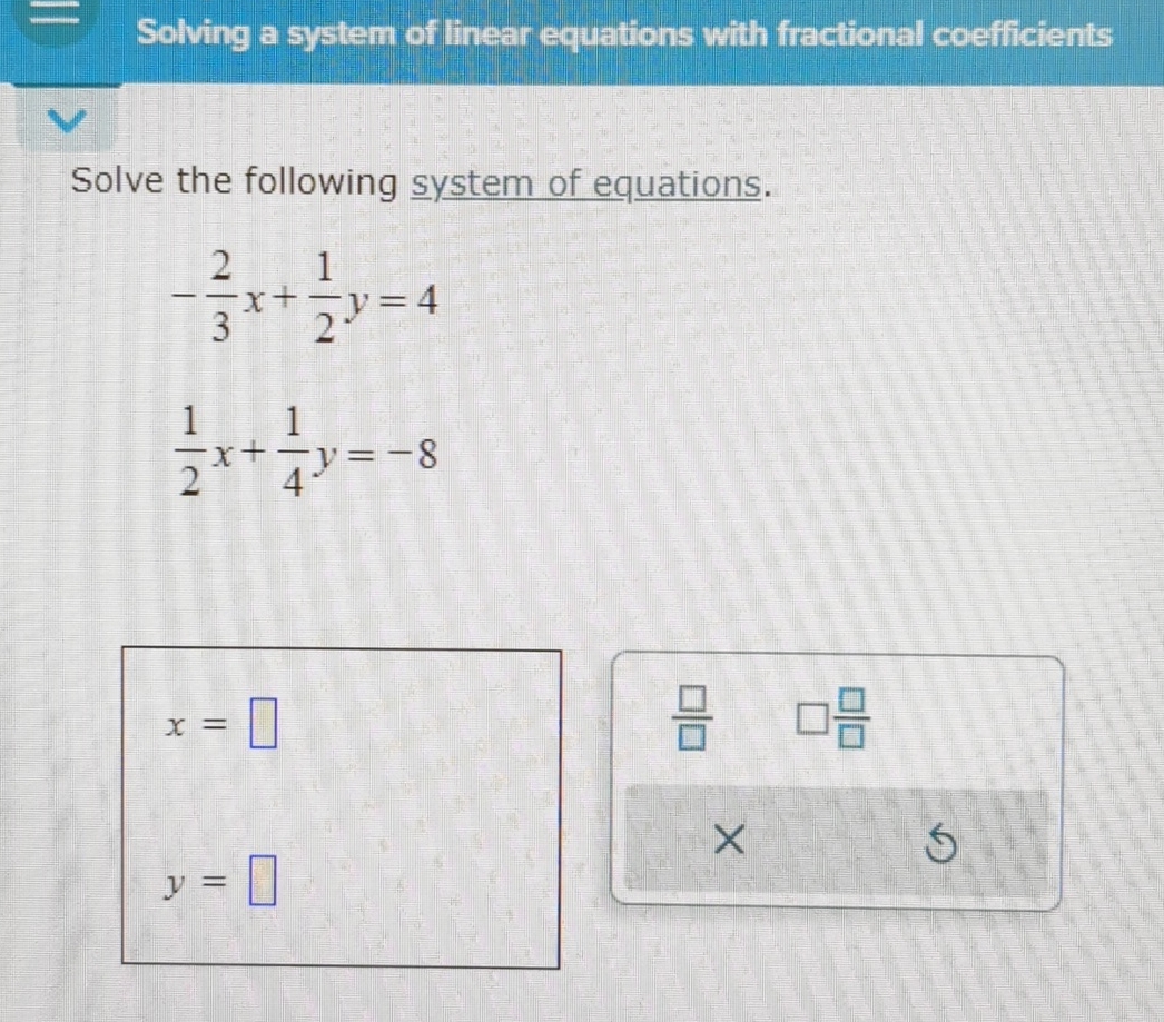Solved Solving a system of linear equations with fractional | Chegg.com