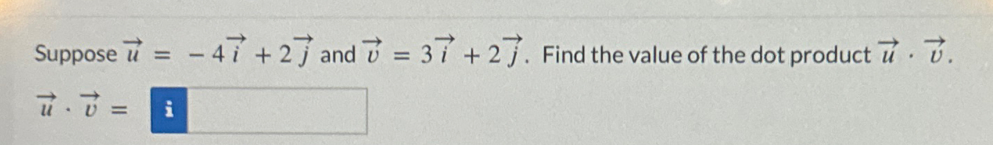 Solved Suppose vec(u)=-4vec(i)+2vec(j) and | Chegg.com Solved Suppose vec(u)=-4vec(i)+2vec(j) and | Chegg.com