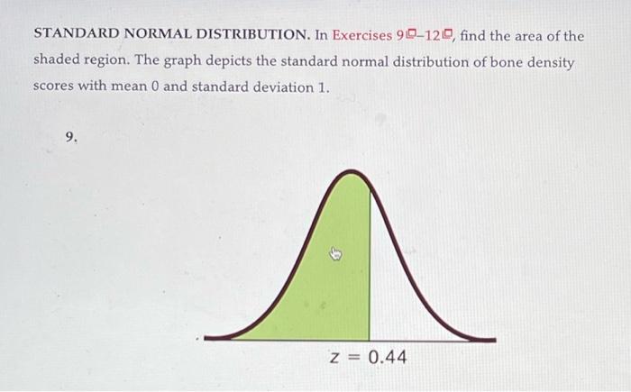 Solved STANDARD NORMAL DISTRIBUTION. In Exercises 9 −12 , | Chegg.com