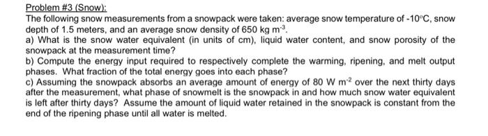 Solved Problem #3 (Snow): The following snow measurements | Chegg.com