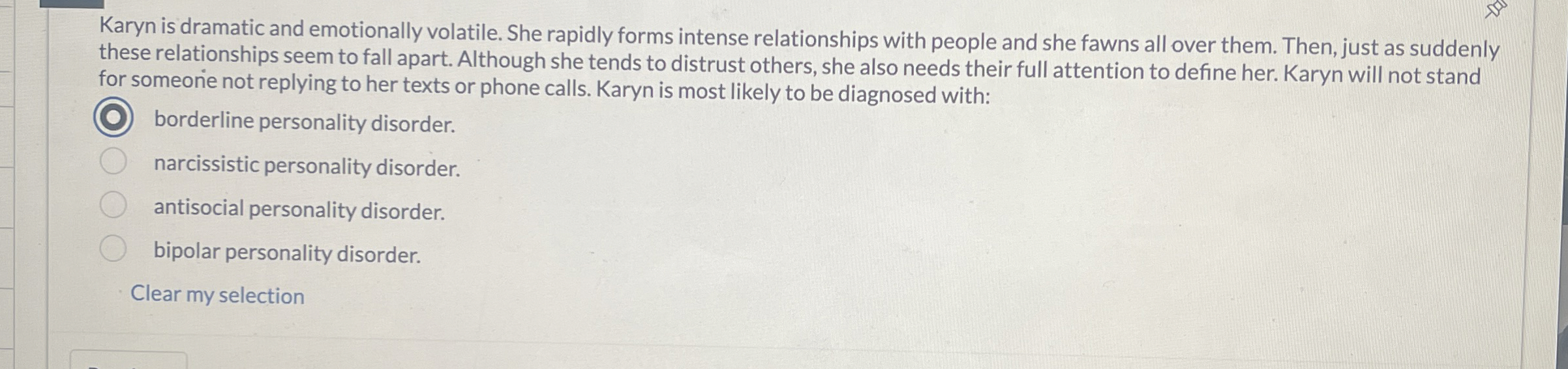 Solved Karyn is dramatic and emotionally volatile. She | Chegg.com
