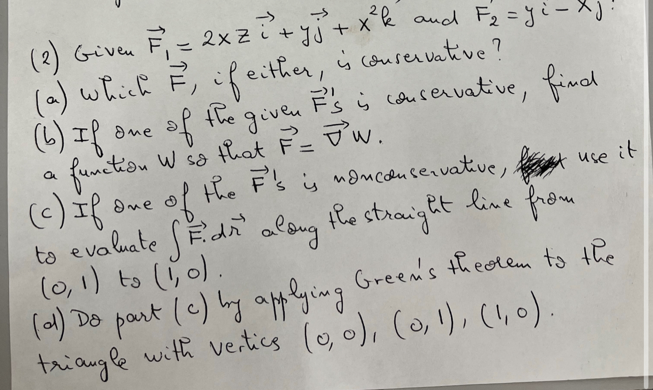 Solved (2) ﻿Given vec(F)1=2xzvec(i)+yvec(j)+x2k ﻿and | Chegg.com