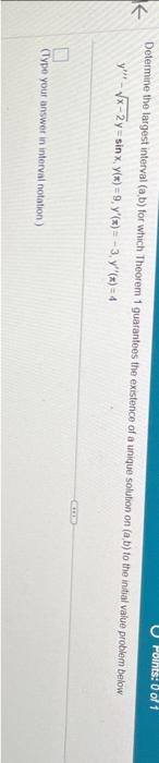 Solved Determine the largest interval (a,b) for which | Chegg.com