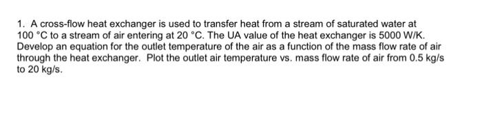 Solved 1. A cross-flow heat exchanger is used to transfer | Chegg.com