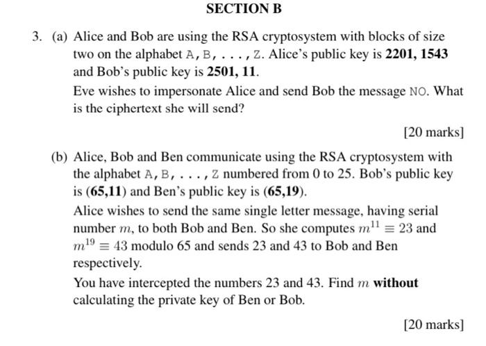 SECTION B 3. (a) Alice and Bob are using the RSA | Chegg.com