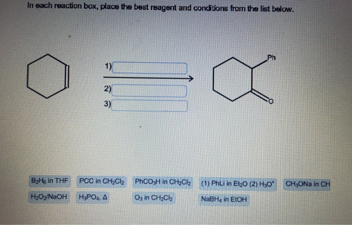 Solved In each reaction box, place the best reagent and | Chegg.com