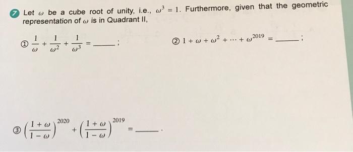 Solved Let ω be a cube root of unity, i.e., ω3=1. | Chegg.com