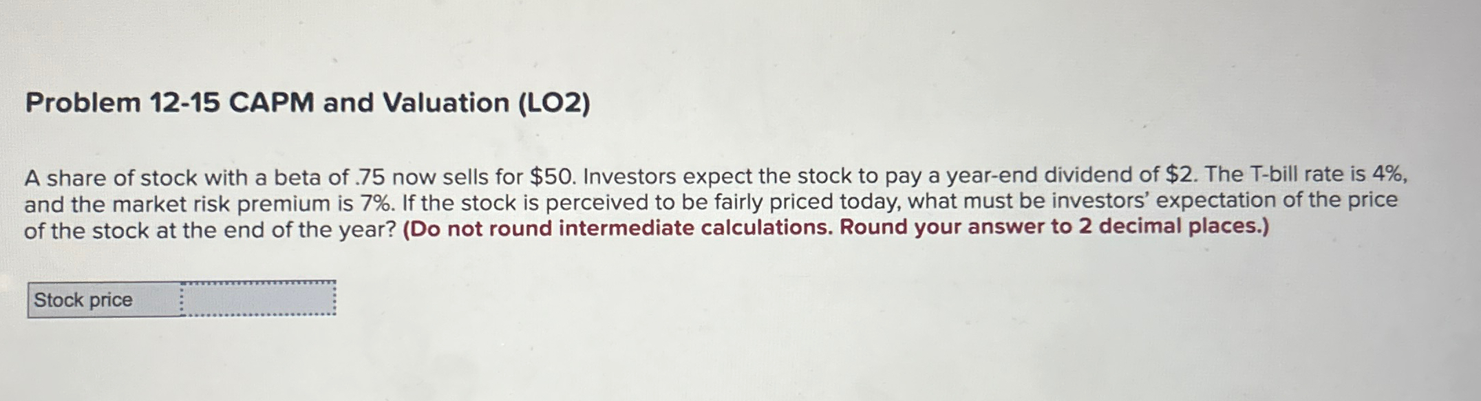 Solved Problem 12-15 ﻿CAPM and Valuation (LO2)A share of | Chegg.com