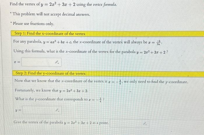 Solved Find the vertex of y=2x2+3x+2 using the vertex | Chegg.com