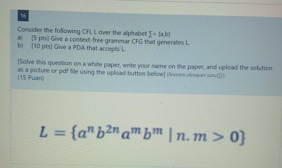Solved 16 Consider the following CFL L over the alphabet = | Chegg.com