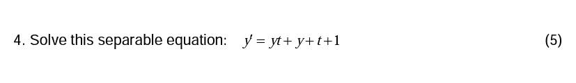 Solved 4. Solve this separable equation: \\( y^{\\prime}=y | Chegg.com