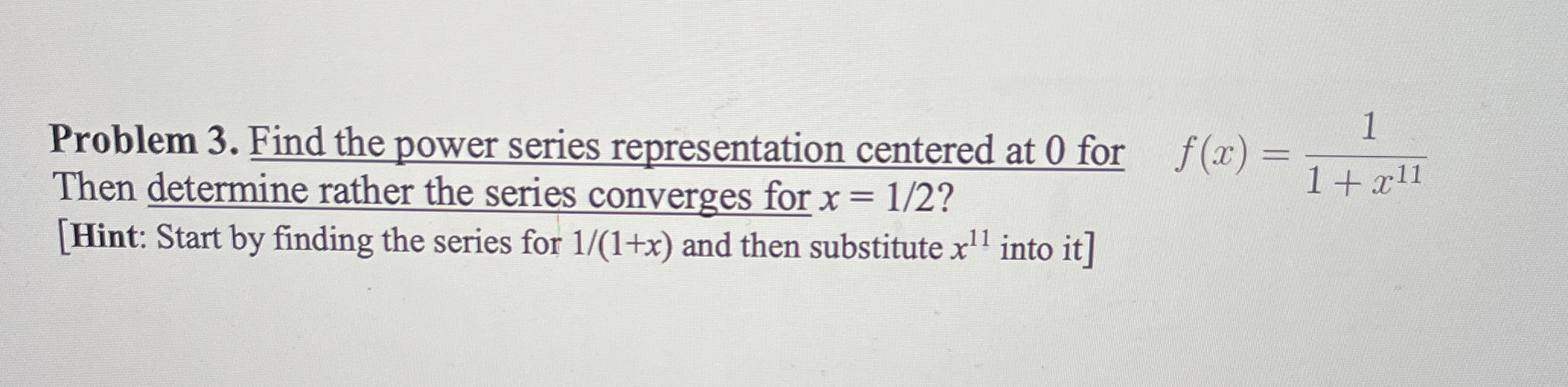 Solved Problem 3. ﻿Find the power series representation | Chegg.com