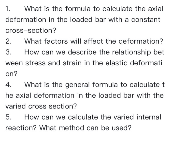 Solved 1. What is the formula to calculate the axial | Chegg.com