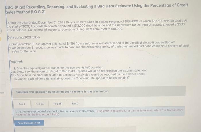 Solved 8-3 (Algo) Recording, Reporting, and Evaluating a Bad | Chegg.com