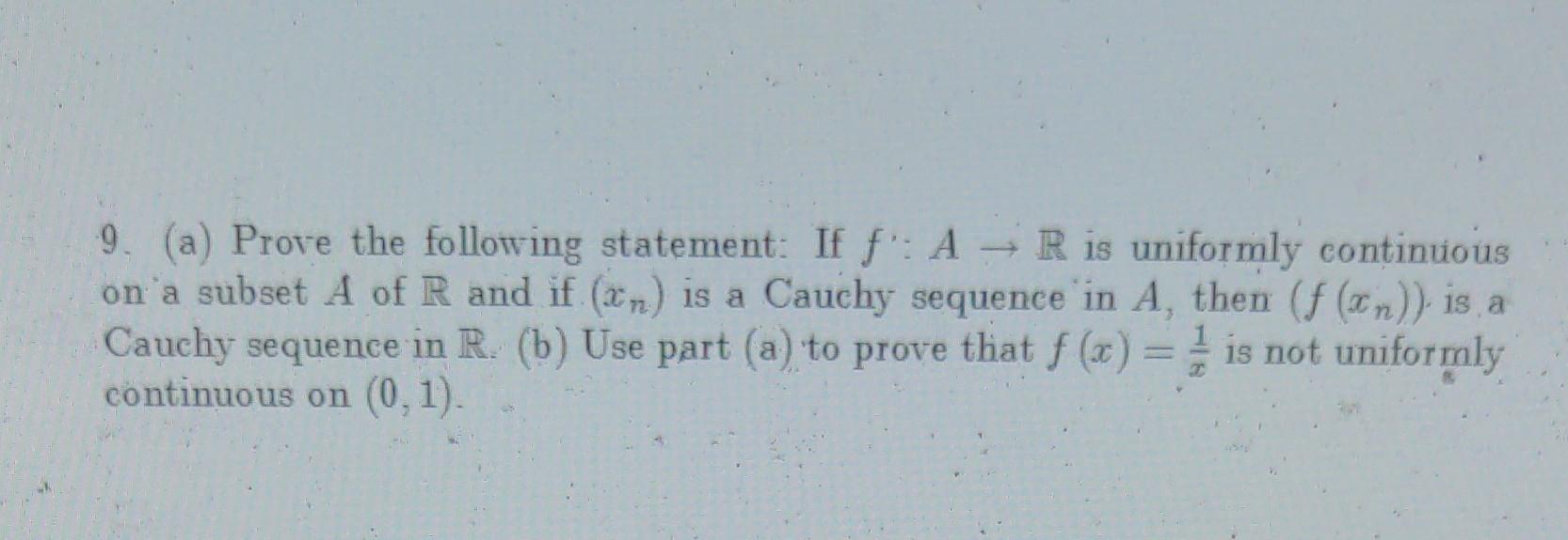 Solved 9. (a) Prove the following statement: If f′:A→R is | Chegg.com